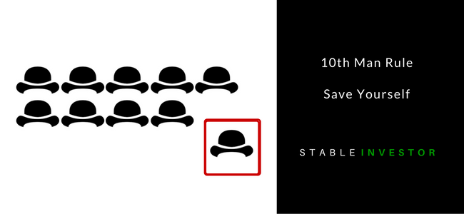 10th Man Rule - Save Yourself - Stable Investor